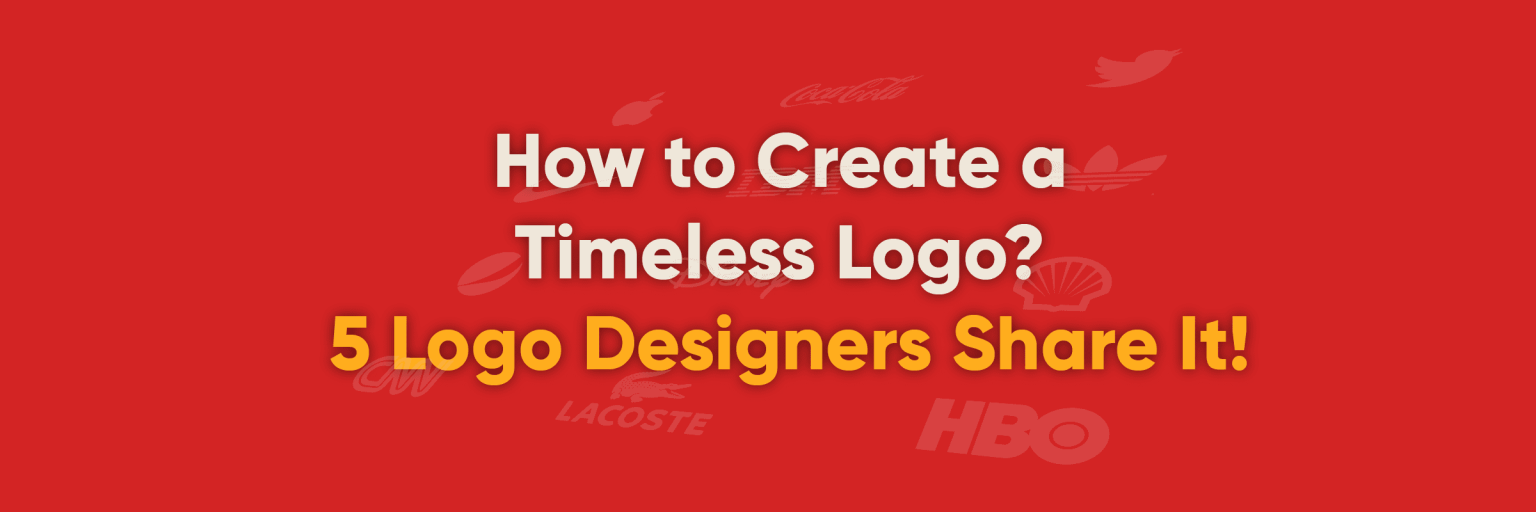 How To Create A Timeless Logo For Your Brand
